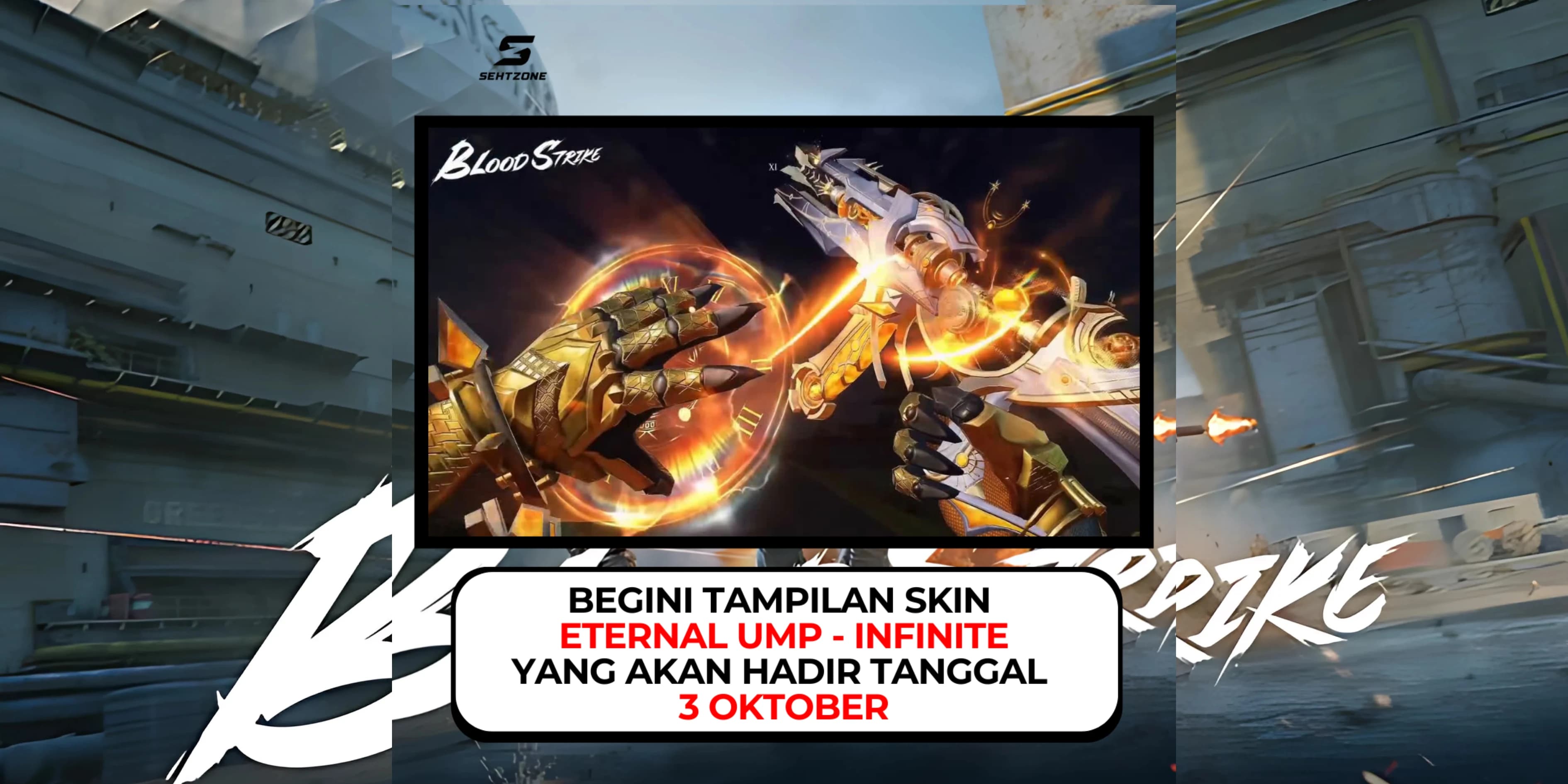 Skin Eternal UMP – Infinite Segera Hadir di Blood Strike! | SEHTZONE ...